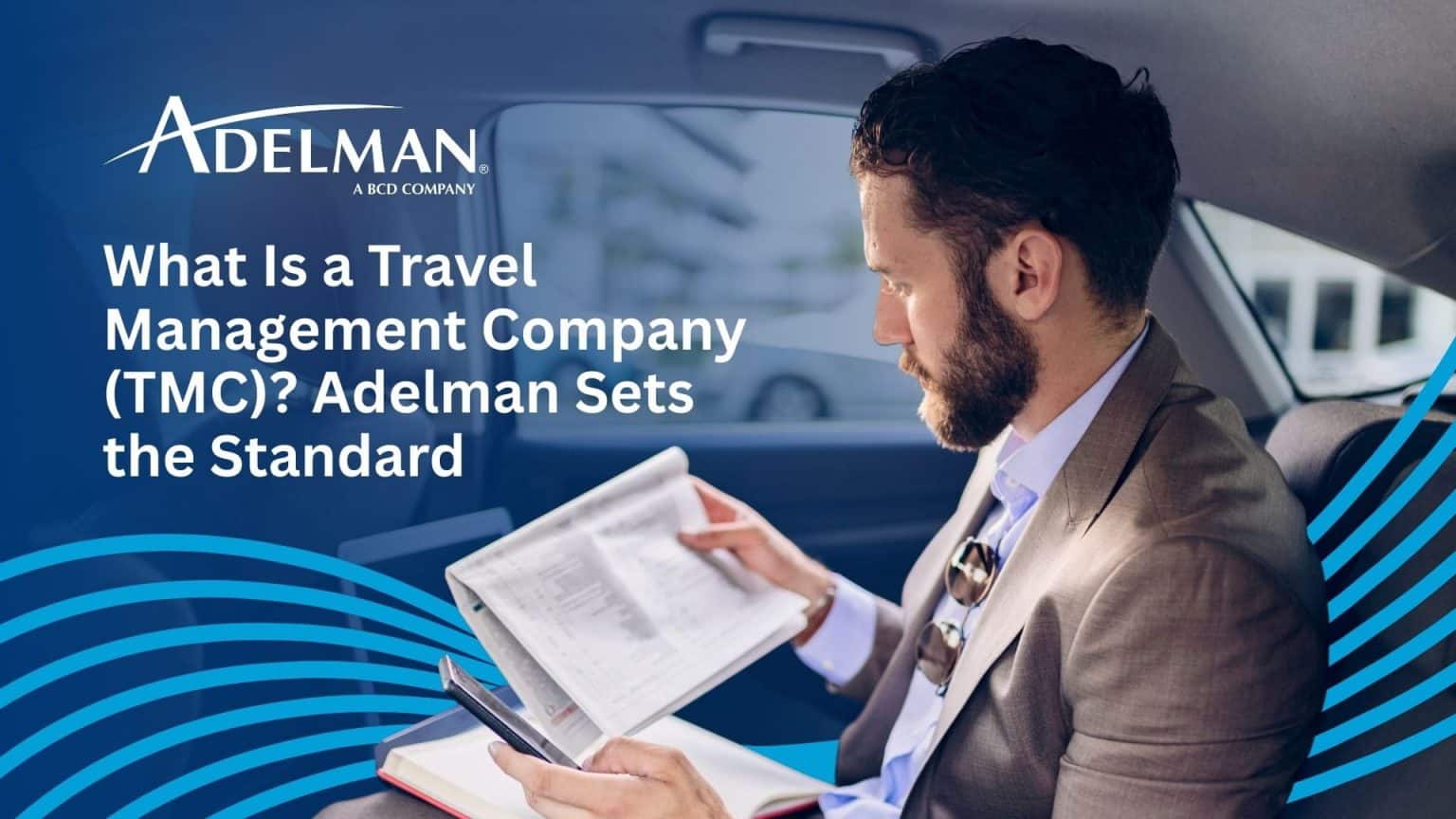 What Is a Travel Management Company (TMC)? | Adelman Travel, Business ...